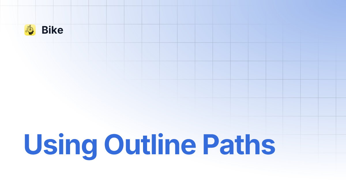 Using Outline Paths | Bike