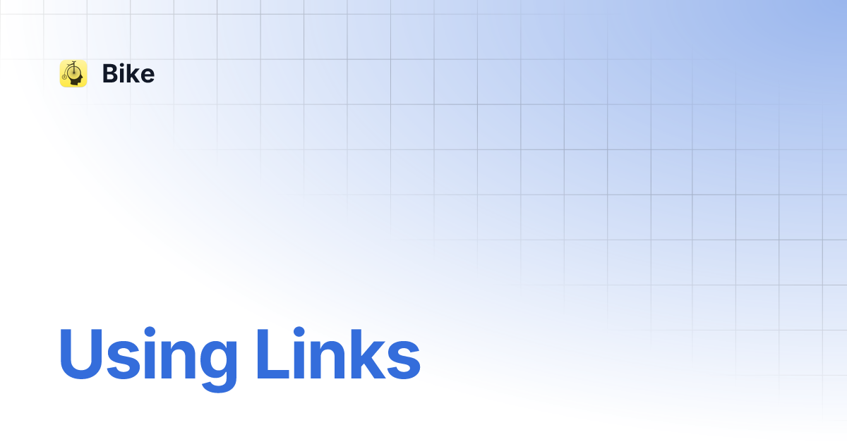 Using Links | Bike